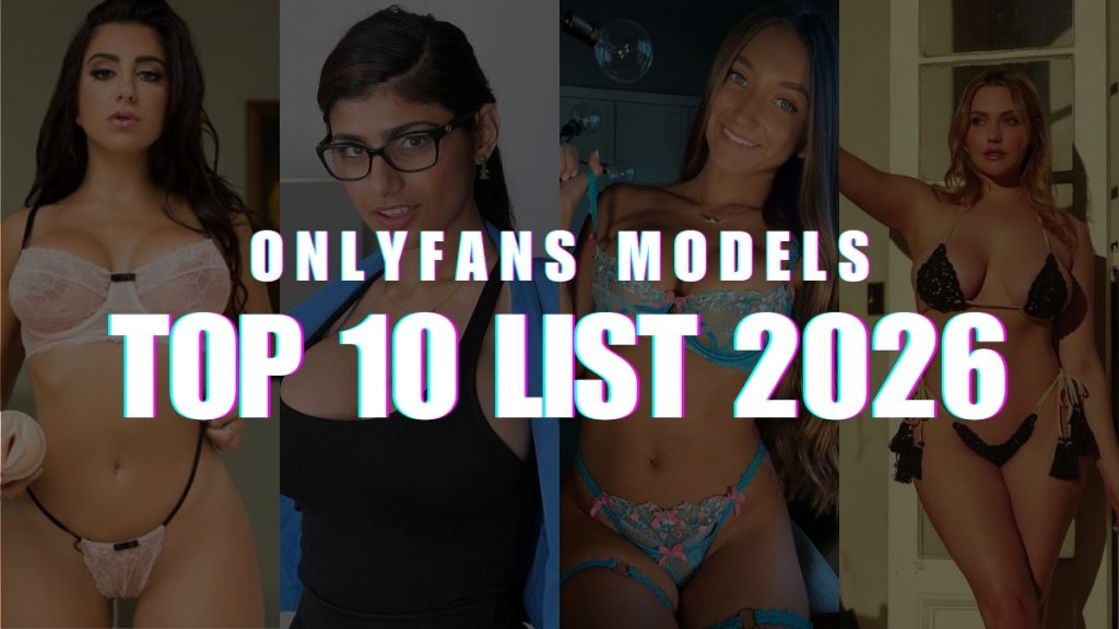 Top 10 Onlyfans Creators You Should Subscribe In 2026